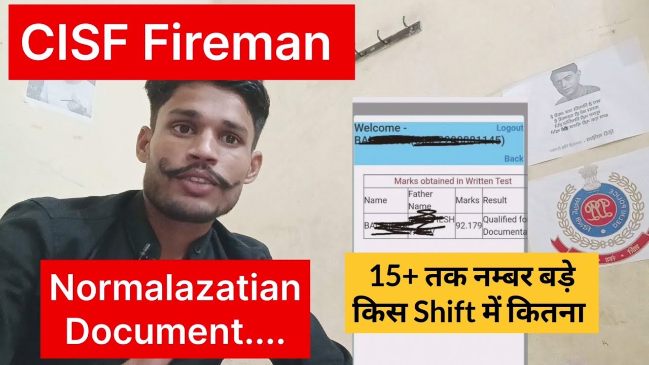 CiSF Fireman Document & Normalazatian ।। 15+ तक नम्बर बड़े किस शिफ्ट ...