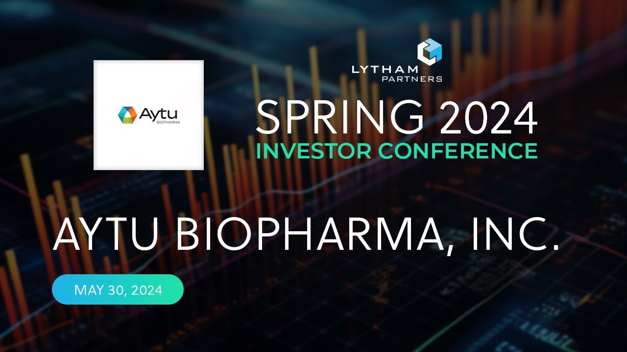 Aytu BioPharma, Inc. Fireside Chat @ Lytham Partners Spring 2024 ...