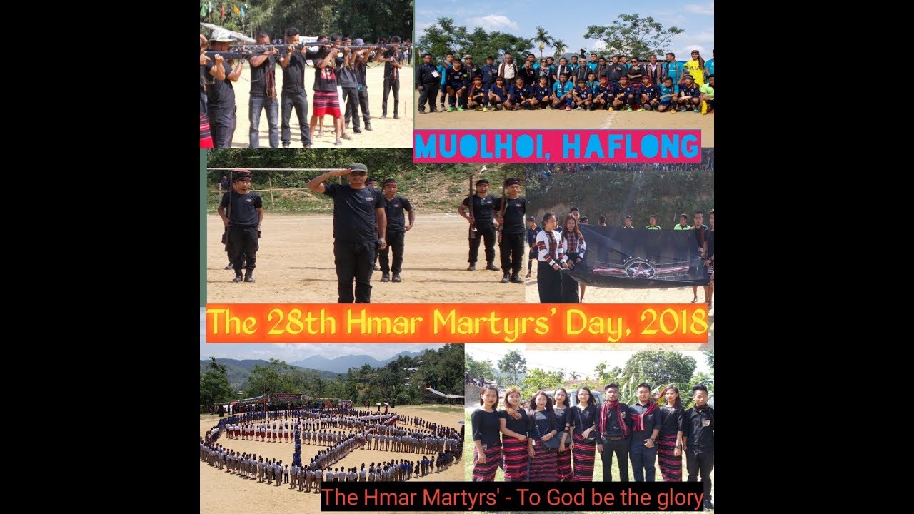 The 28th Hmar Martyrs' Day 2018 @ Muolhoi, Haflong - YouTube