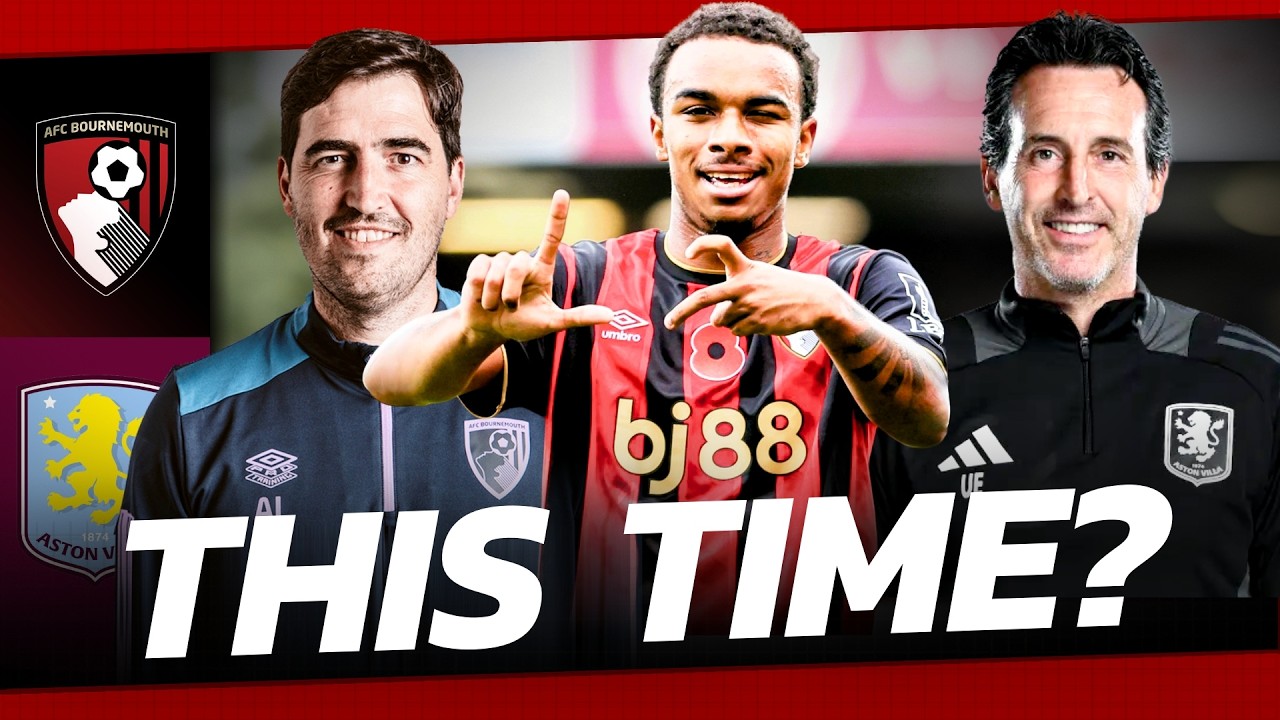 Iraola vs Emery: Can Bournemouth FINALLY Break The Unai Villa Curse ...