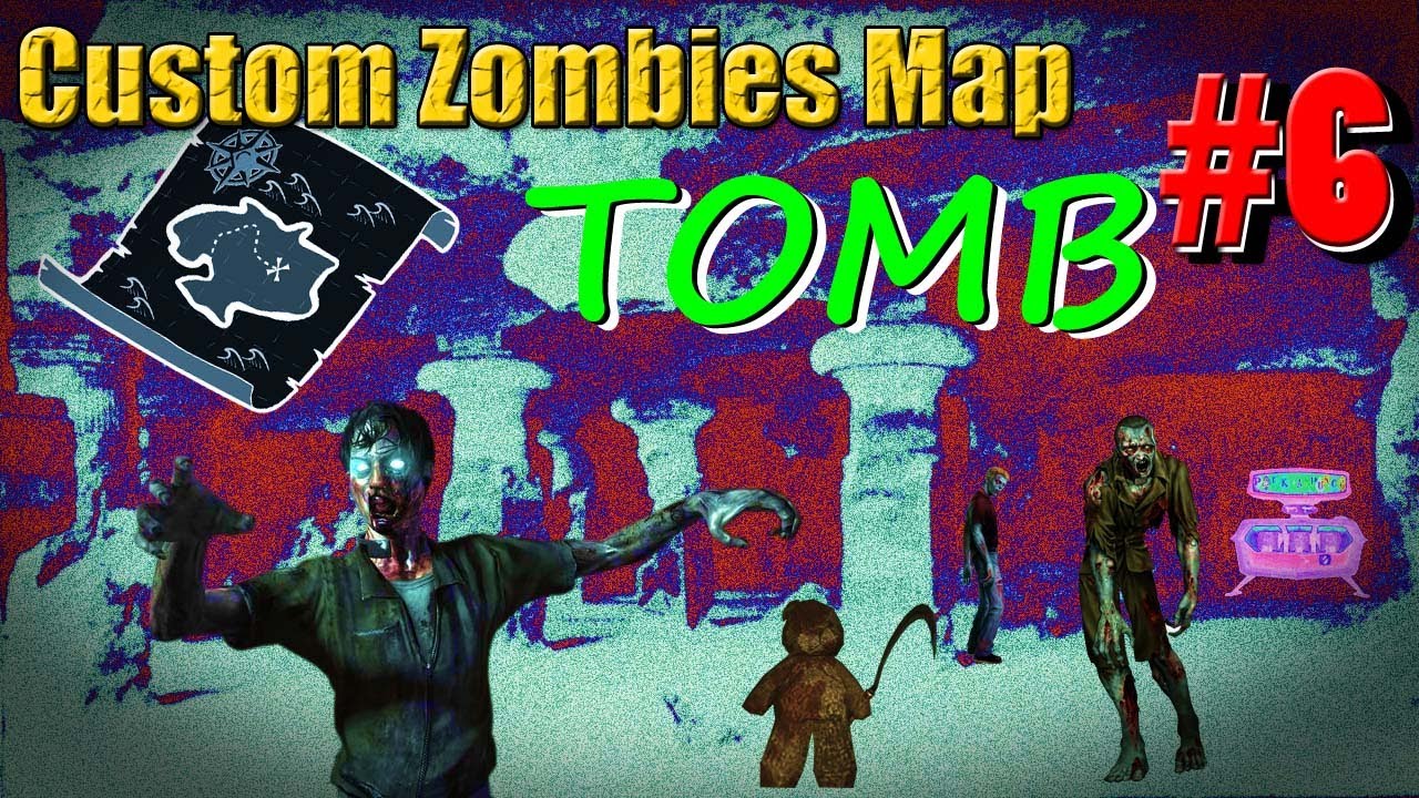 Custom Zombies Map The Tomb (Pack a Punch Is One Door Away) - YouTube