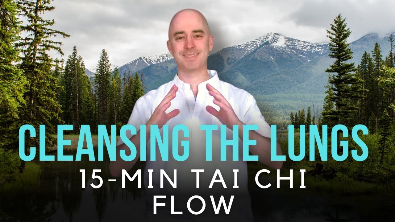 Easy 15-Minute Tai Chi Flow for Cleansing the Lungs | Tai Chi for ...