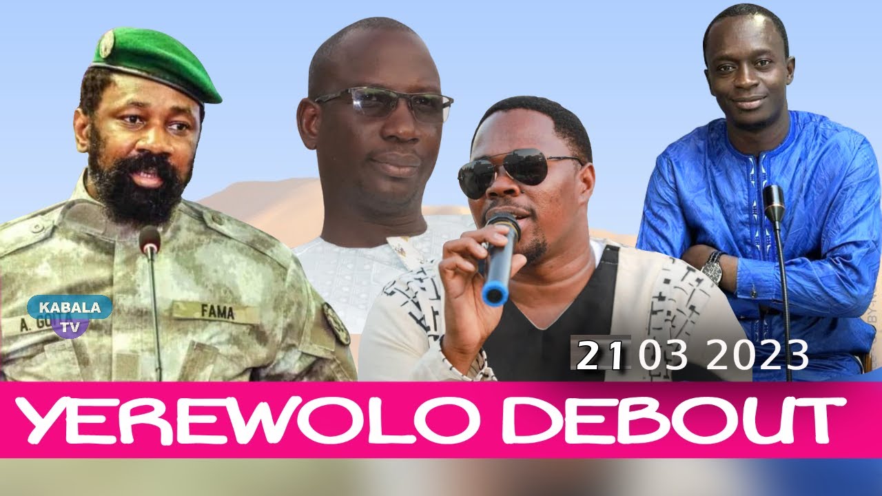 Direct : Yéréwolo Débout : Le 21 Mars 2023 Burkina Faso Mali Russie ...