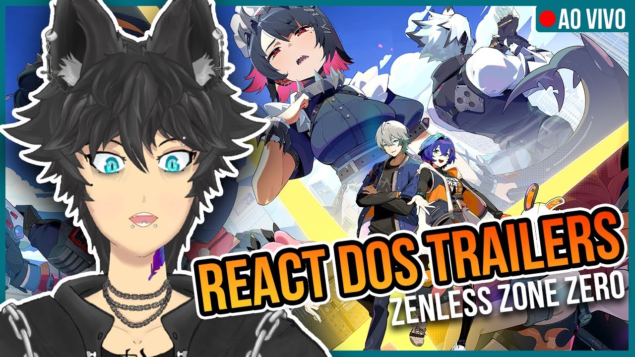 REACT DOS TRAILERS DE ZENLESS ZONE ZERO E HONKAI! ヽ( ﾟ ﾟ)ノ - YouTube