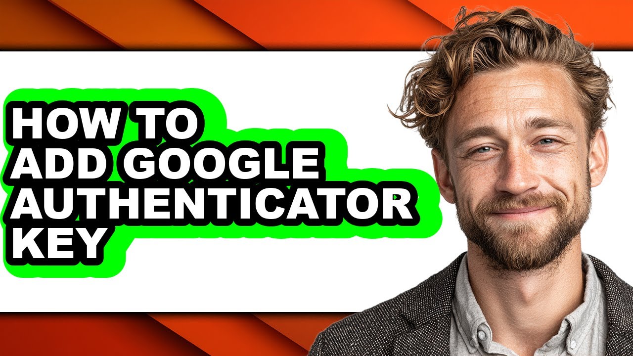 How to Add Google Authenticator Key (only Way) - YouTube