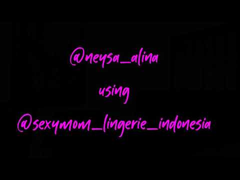 Sexymom Lingerie Indonesia With Neysya Alina