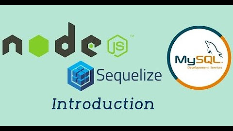 Node with Sequelize in Hindi | Node js with Sequelize | sequelize node js in hindi | node js api ...