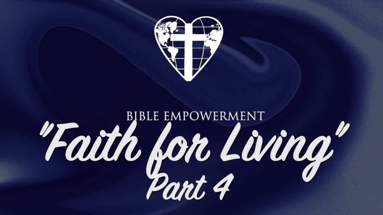 Faith For Living - Part 4 - YouTube