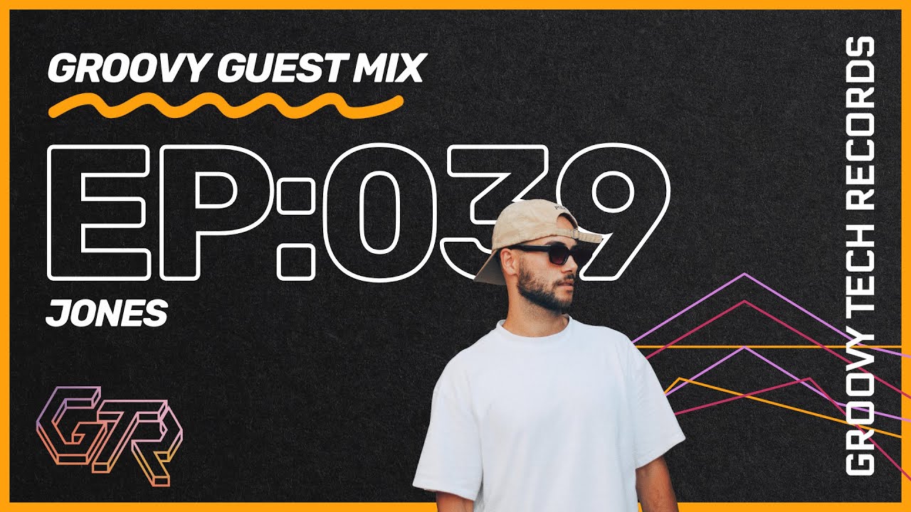 Groovy Guest Mix | Episode: 039 | By Jones - YouTube