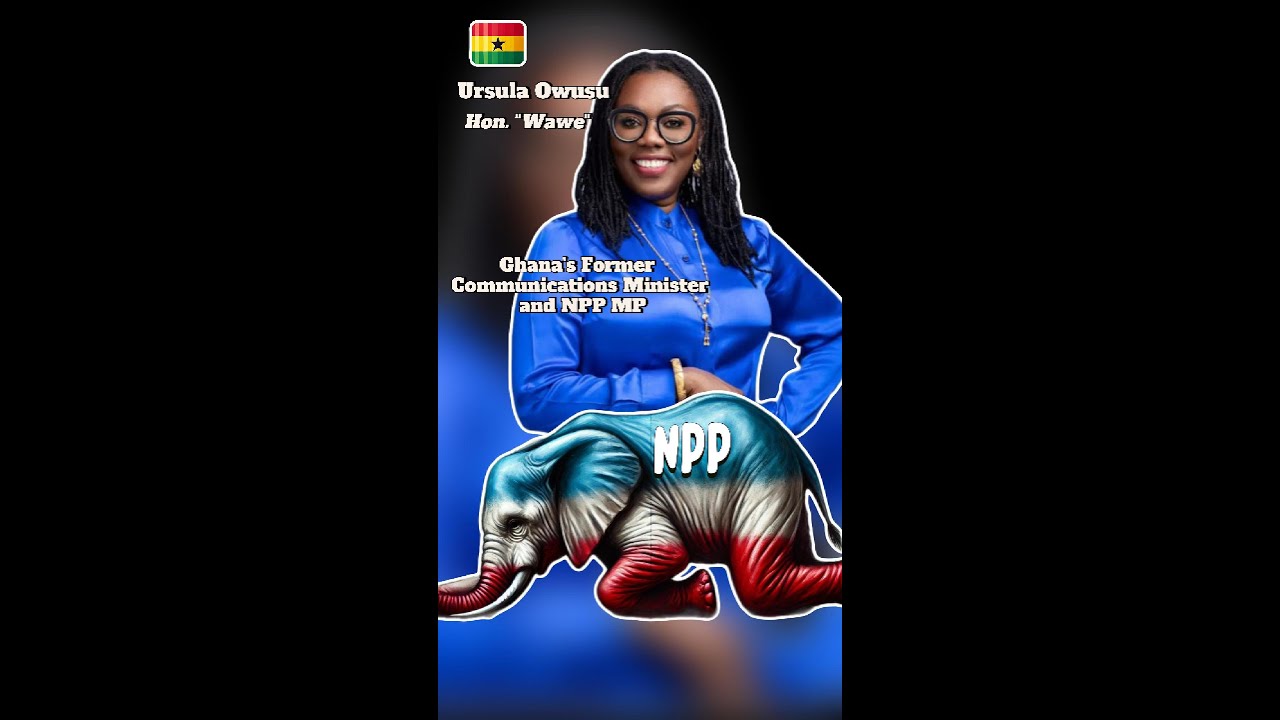 Ursula Owusu, Former NPP MP and Minister of Communications Key Moments ...