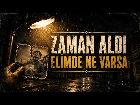 Çocukluğunuza İndirecek Ağlatan Şarkı | Zaman Aldı Elimde Ne Varsa | Çocukluğumun Enkazı 🥀