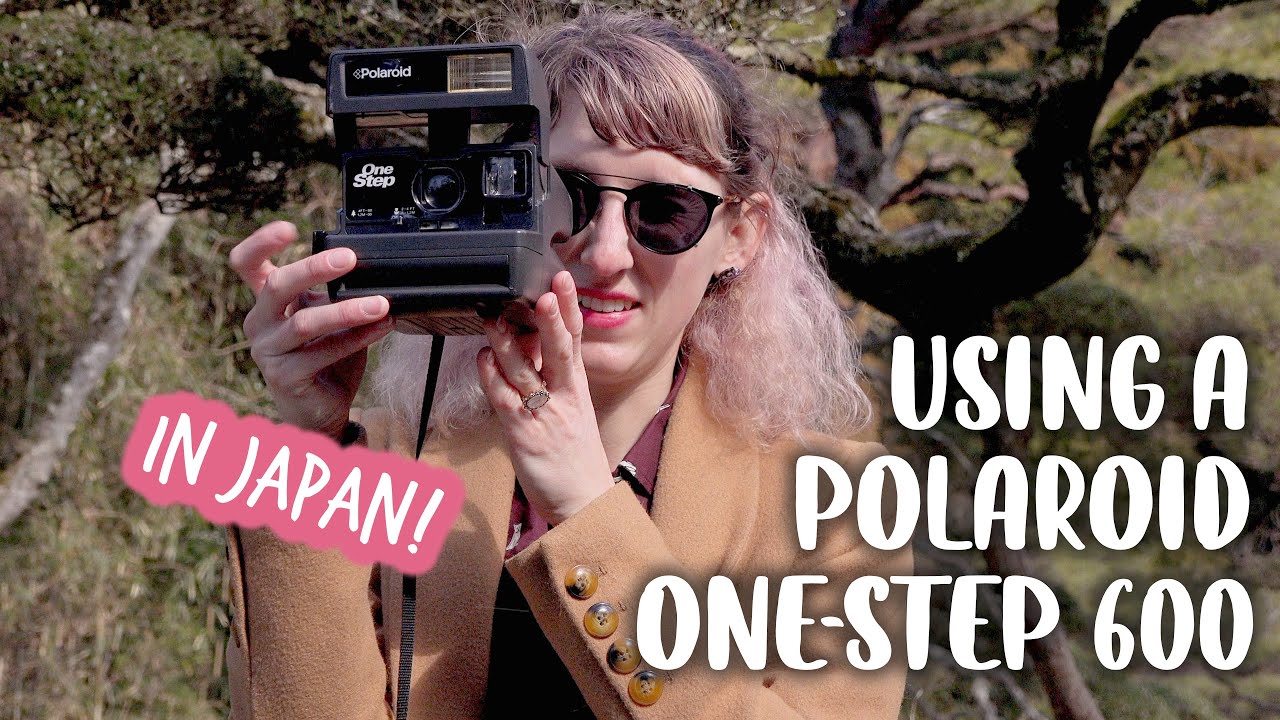Polaroid One-Step 600 Camera - Basic How To + Sample Photos in Japan ...