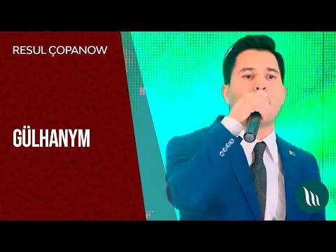 Resul Çopanow - Gülhanym | 2020