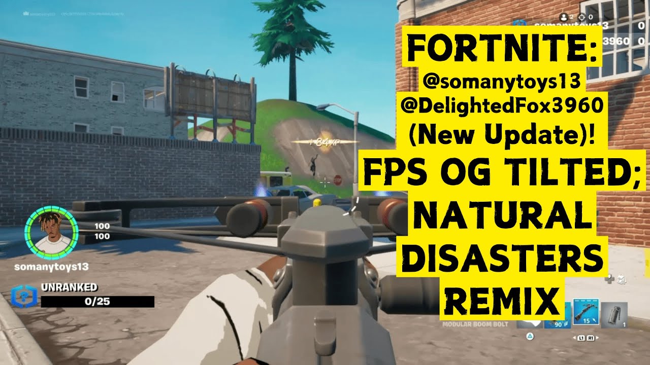 FORTNITE Gameplay -- Natural Disasters Remix; First Person OG Tilted ...