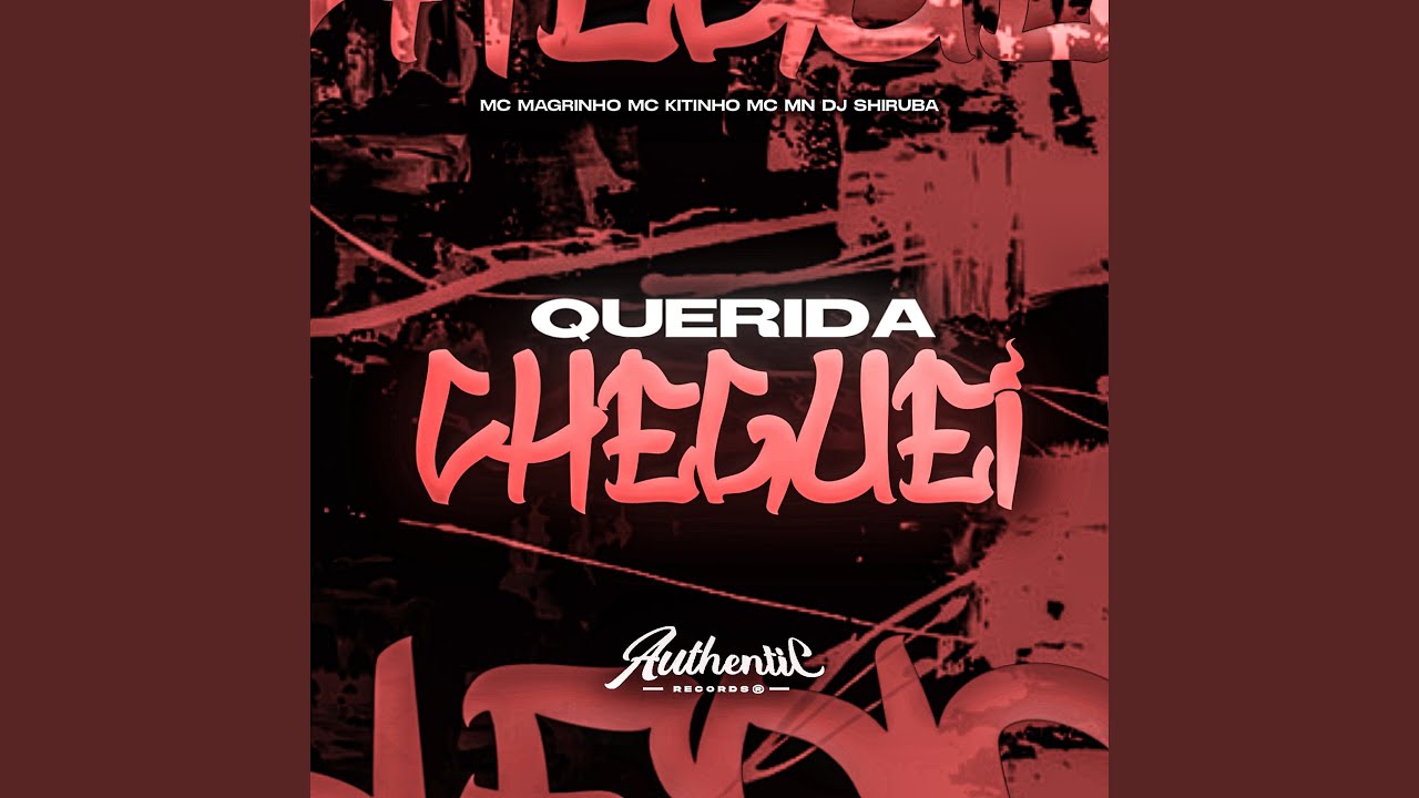 Querida Cheguei - YouTube