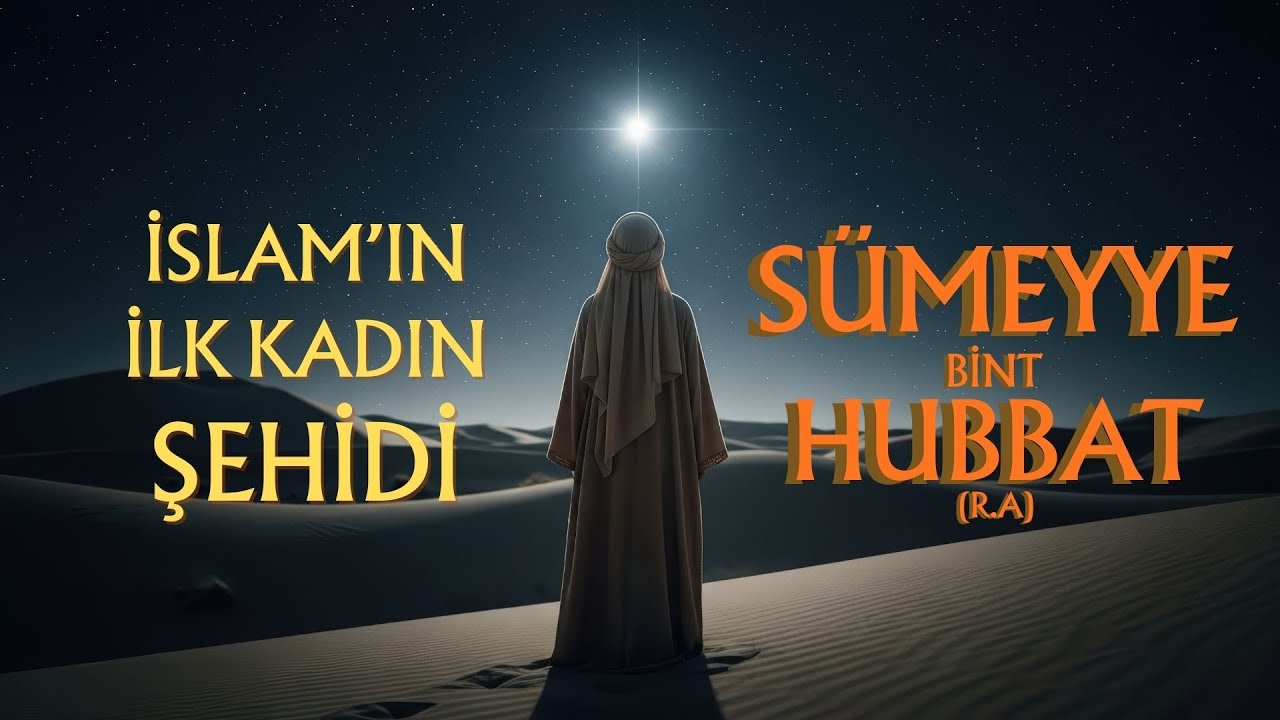 İslâm'ın İlk Kadın Şehidi | Sümeyye bint Hubbat(r.a) | Yıldızların ...