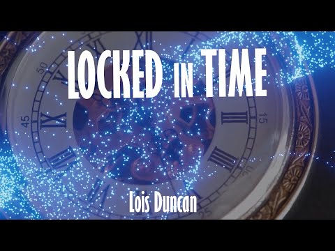 Locked in Time By: Lois Duncan Book Trailer - YouTube