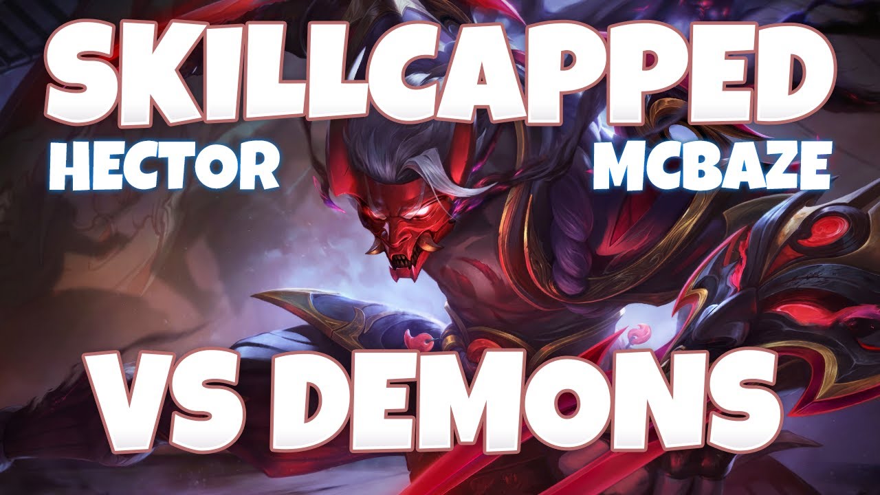Can Skillcapped Hector and Mcbaze carry a doomed game? - Mcbaze ...