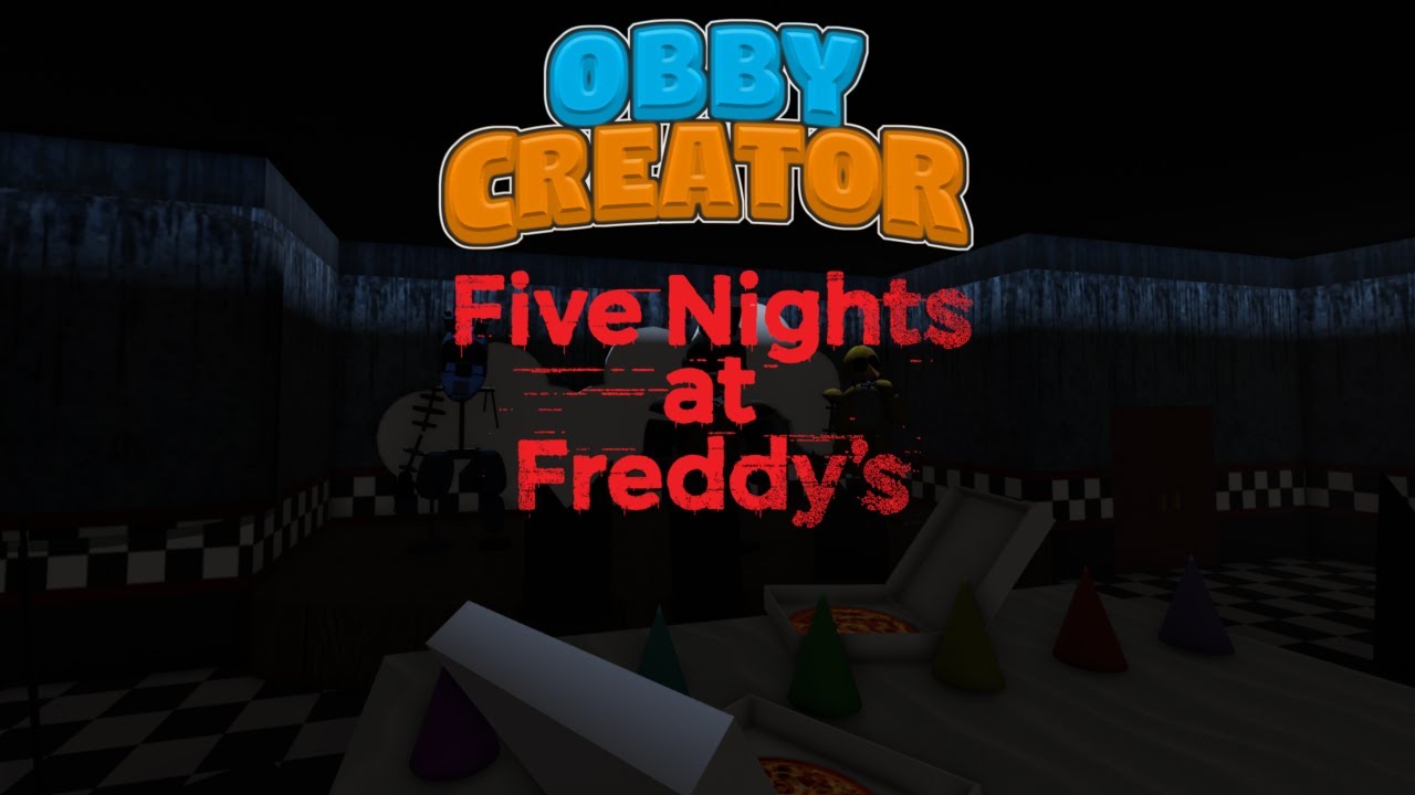 FNAF 1 in Obby Creator (Old) | Obby Creator Builds #5 - YouTube