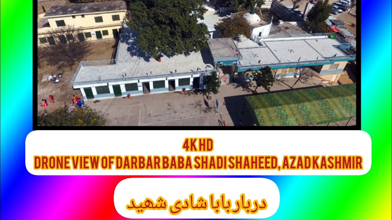 4K HD Drone Footage of Darbar Baba Shadi Shaheed, Azad Kashmir! - YouTube