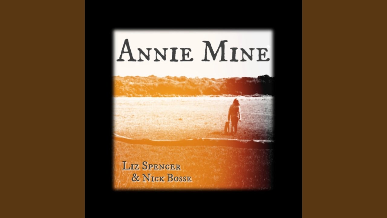 Annie Mine (feat. Nick Bosse) - YouTube