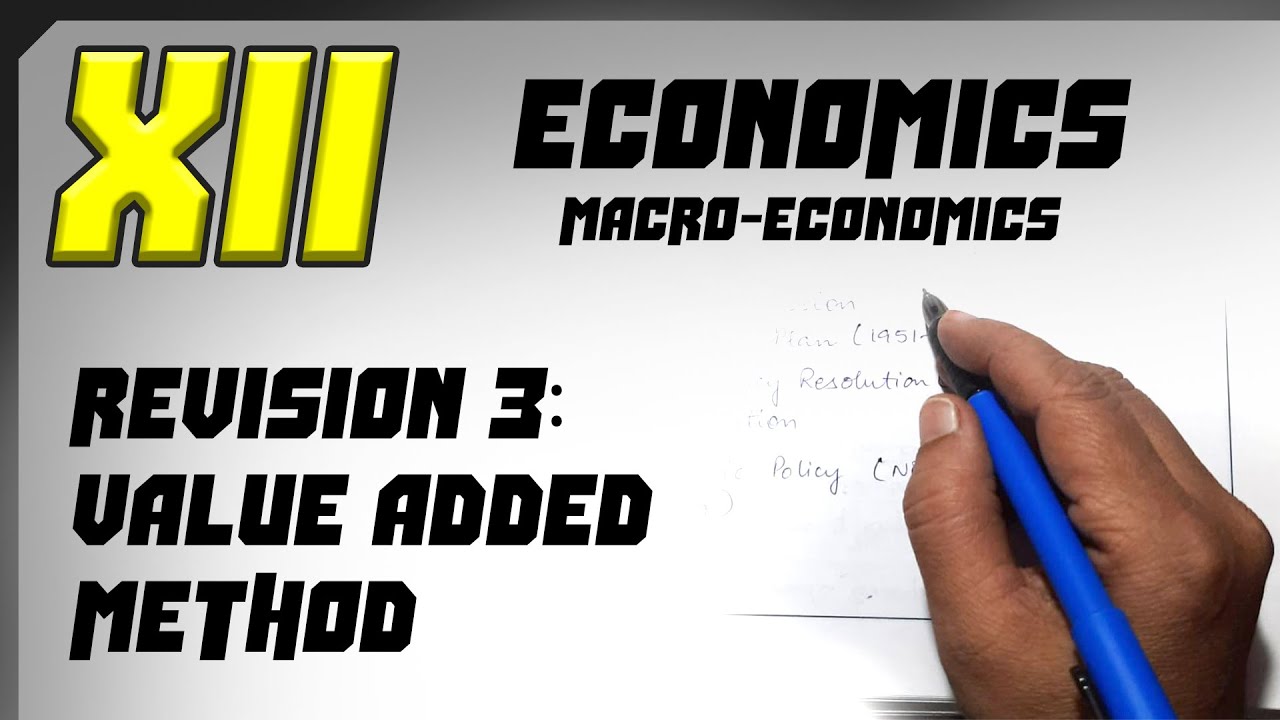 XII Revision 3/Value Added Method/Macroeconomics - YouTube