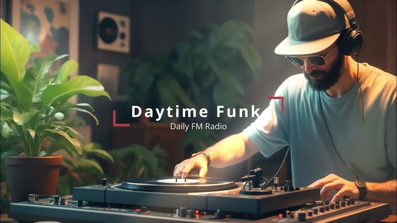 Daytime Funk | Uplifting Background Funk Music for Work and Study - YouTube