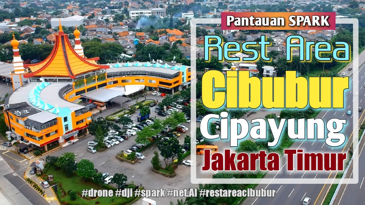 Pemandangan Udara Rest Area Cibubur, Cipayung, Jakarta Timur - YouTube