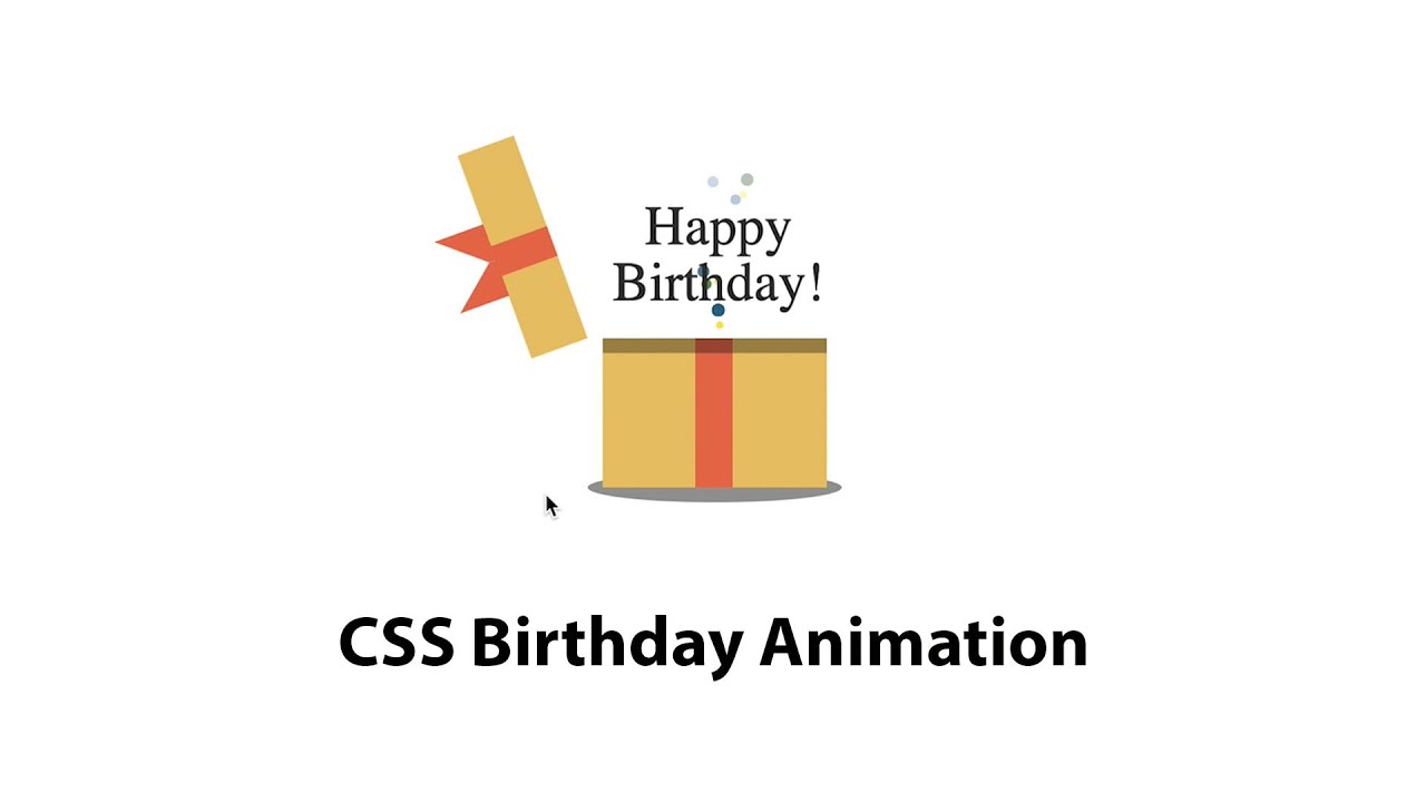 Css Birthday Animation Youtube