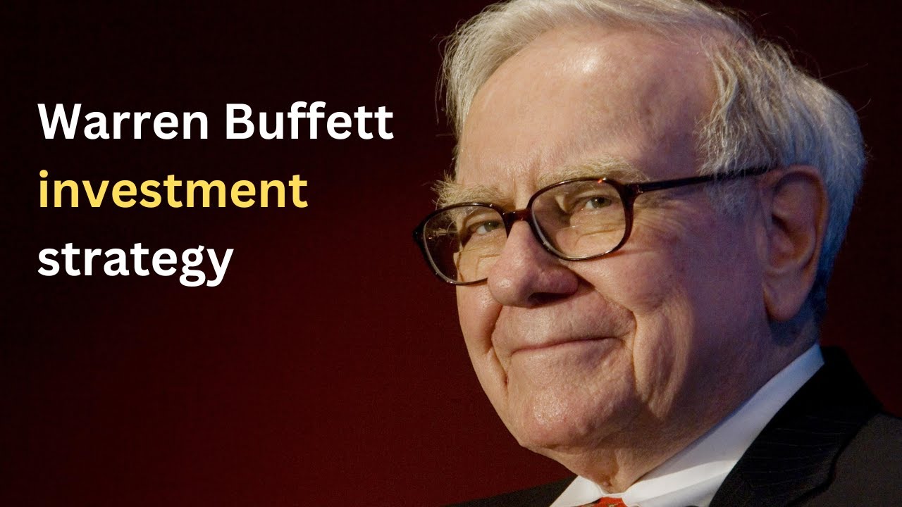 Warren Buffett reveals his investment strategy and mastering the market ...