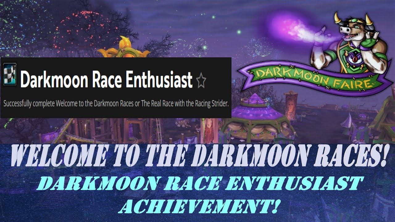 Welcome to the Darkmoon Races! Wow Quest | Darkmoon Race Enthusiast ...