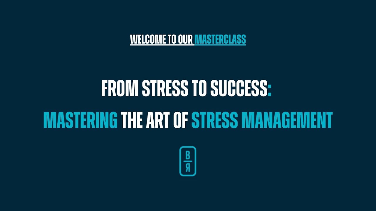 From Stress to Success: Mastering the Art of Stress Management! - YouTube