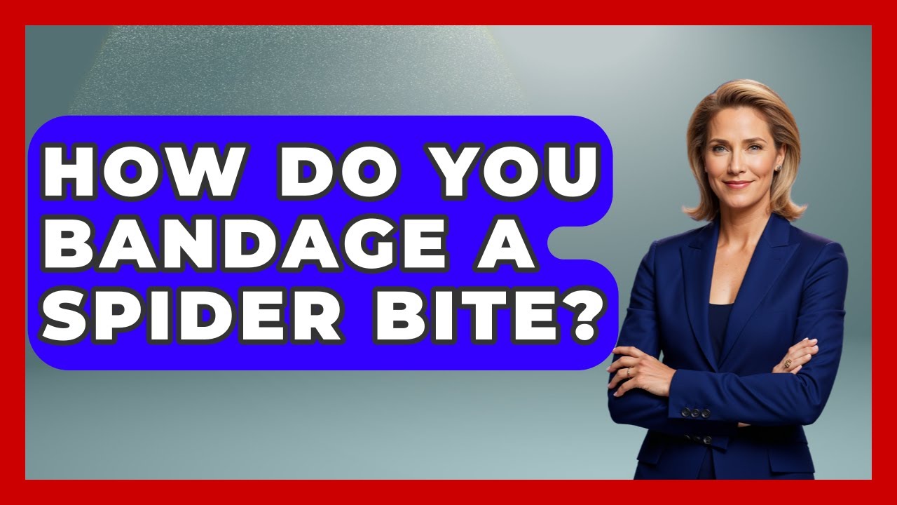 How Do You Bandage A Spider Bite? - Insects and Invaders - YouTube