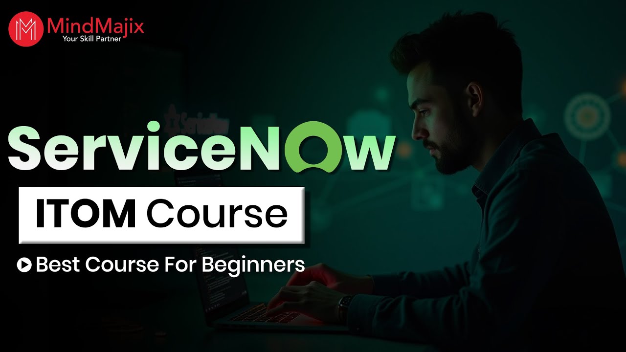 ServiceNow ITOM Course (2026) | ServiceNow ITOM Training | ServiceNow ...