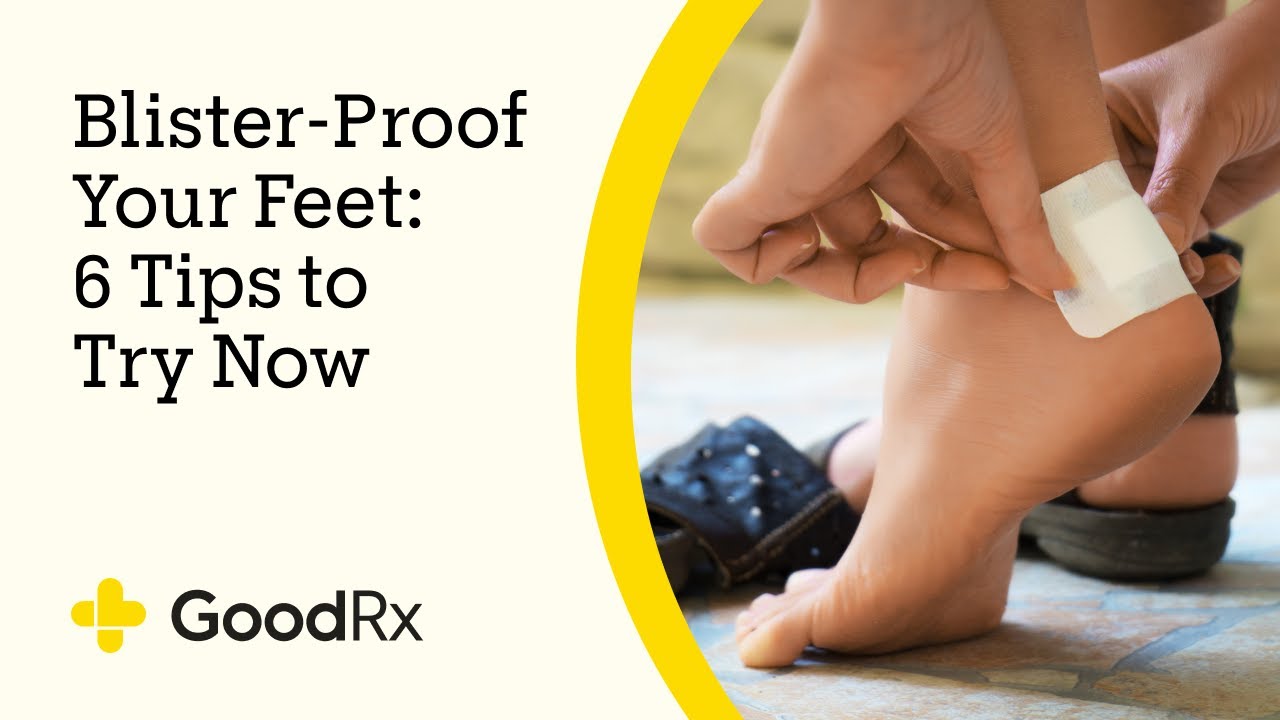 How to Prevent Blisters on Your Feet: 6 Tips to Try | GoodRx - YouTube