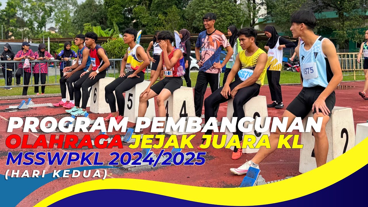 Program Pembangunan Olahraga Jejak Juara MSSWPKL 2025 (Hari Kedua ...