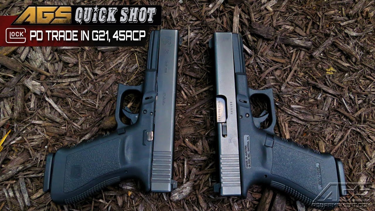 Police Trade-In Glock 21, 45ACP - YouTube