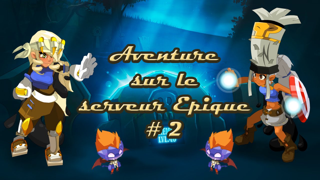 [Dofus] Humility - L'aventure Sur Le Serveur Epique #2 - Dopeul Fight ...