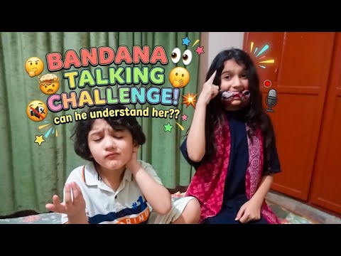 Munh Band, Baatein Full 😜 | Bandana Talking Challenge