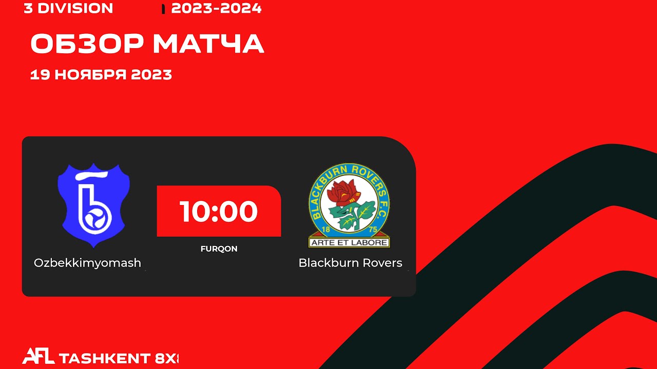 3 division 1 tur Ozbekkimyomash - Blackburn Rovers - YouTube