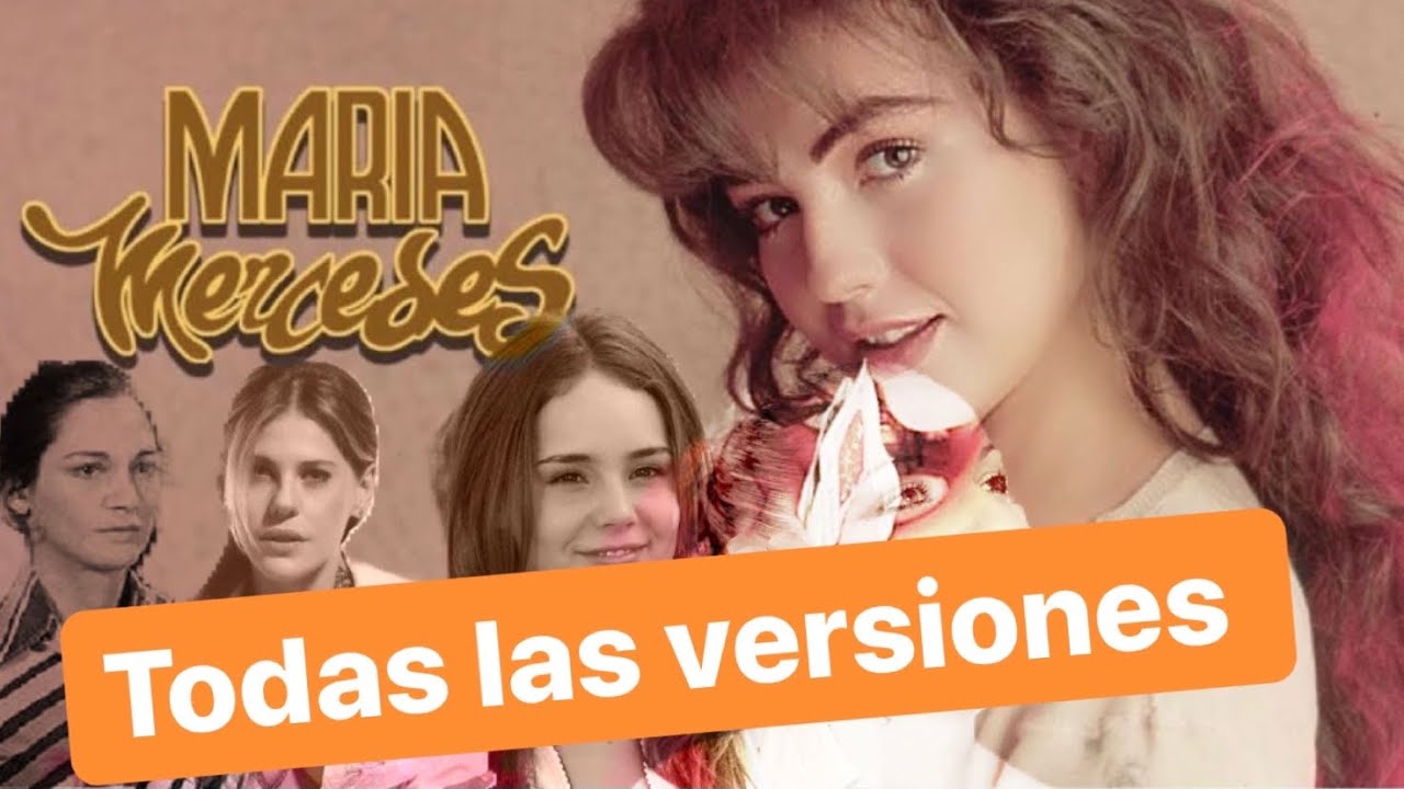 Todas las versiones de Maria Mercedes - YouTube