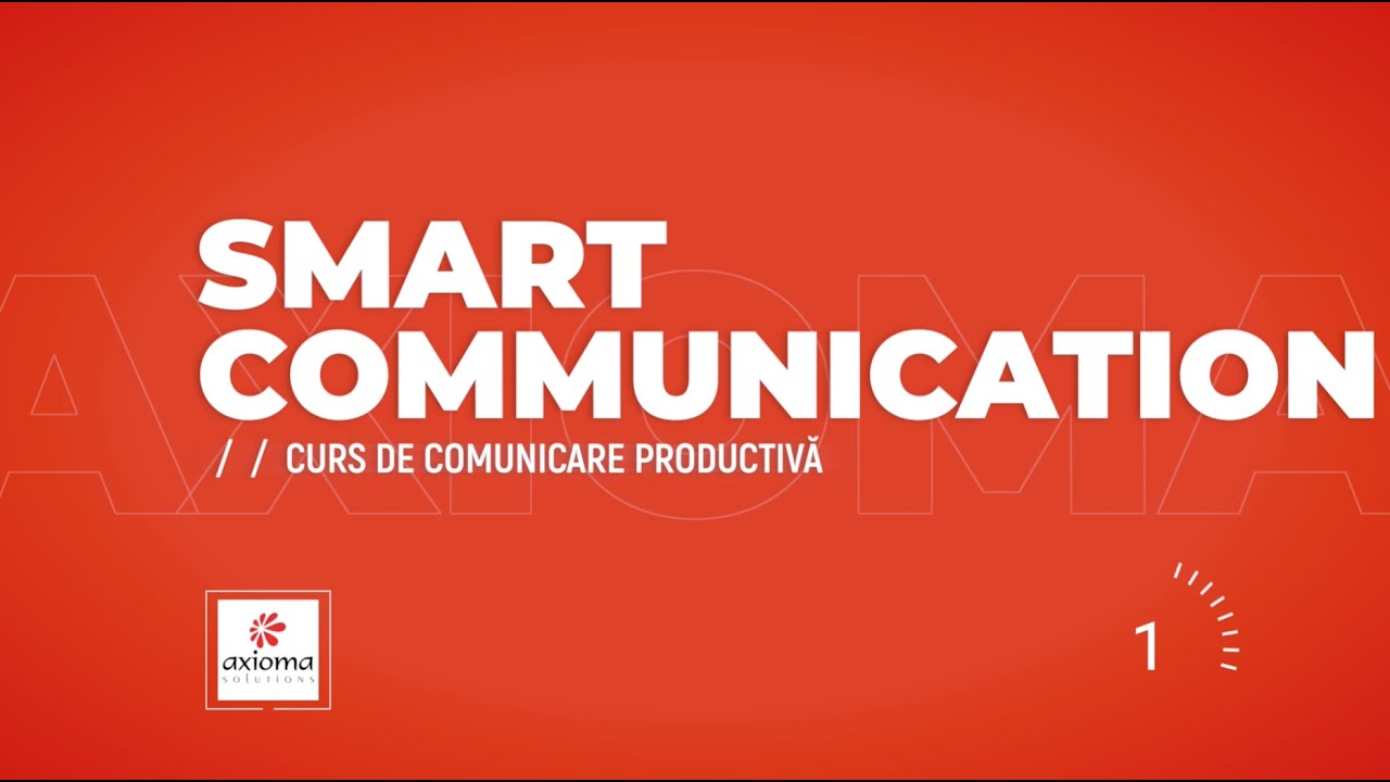 Curs de comunicare productiva Smart Communication de la Axioma ...