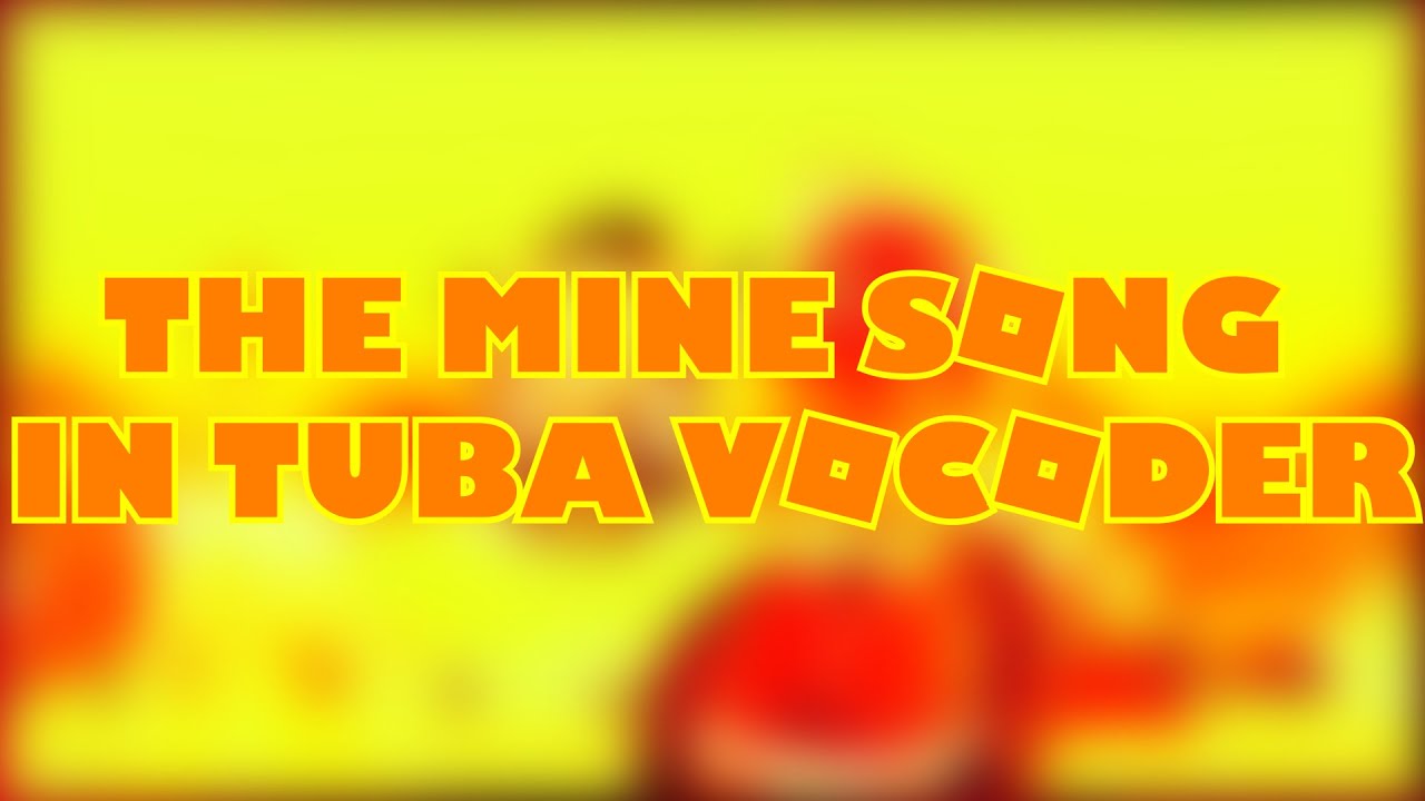The Mine Song in Tuba Vocoder - YouTube