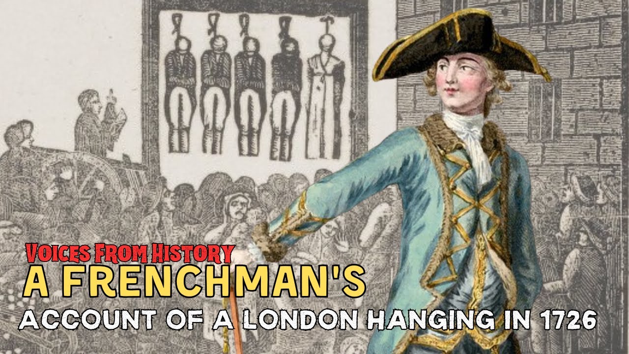 A Frenchman's Account Of A London Hanging In 1726 - YouTube