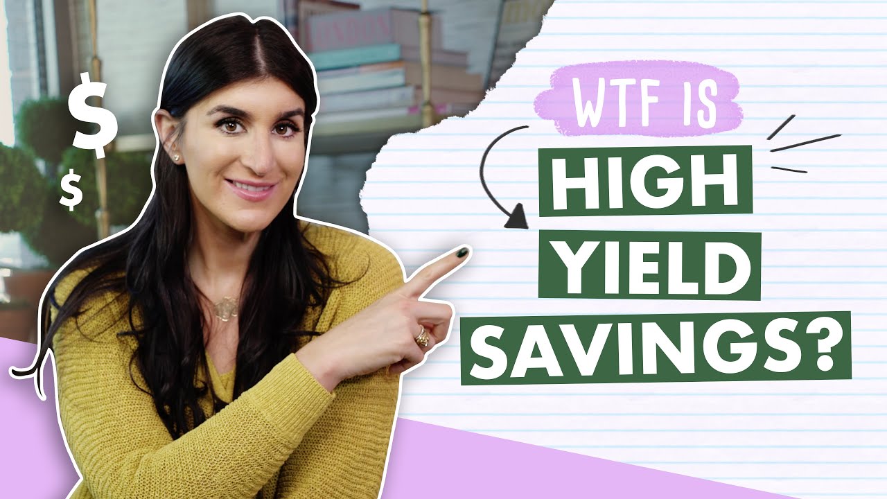 What Is A High-Yield Savings Account? | 2021 Bank Account To Open - YouTube