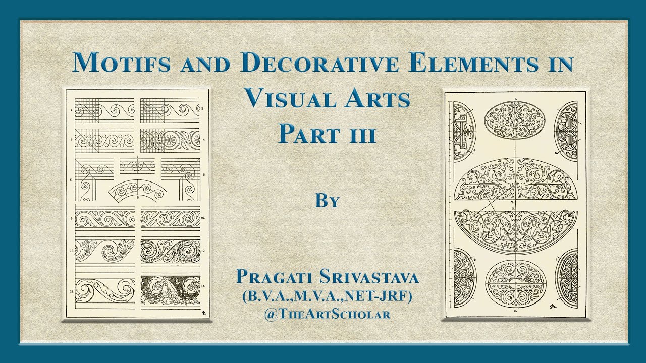 Motifs and Decorative elements in Visual Arts Part III - YouTube