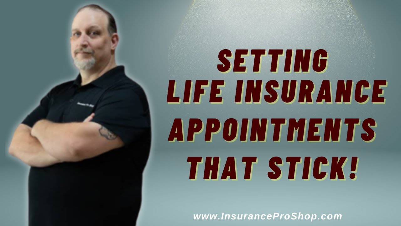 Setting Life Insurance Appointments That STICK! - YouTube