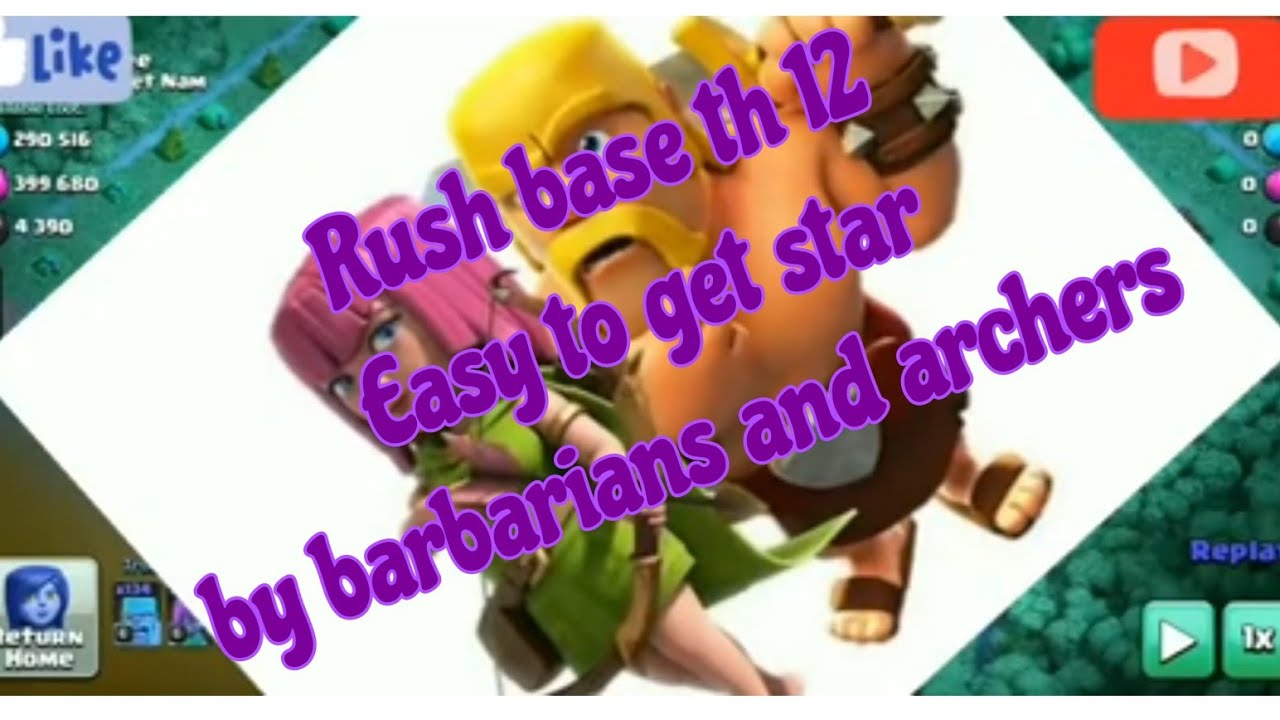 Rush base th 12. Easy to get star by barbarians and archers - YouTube