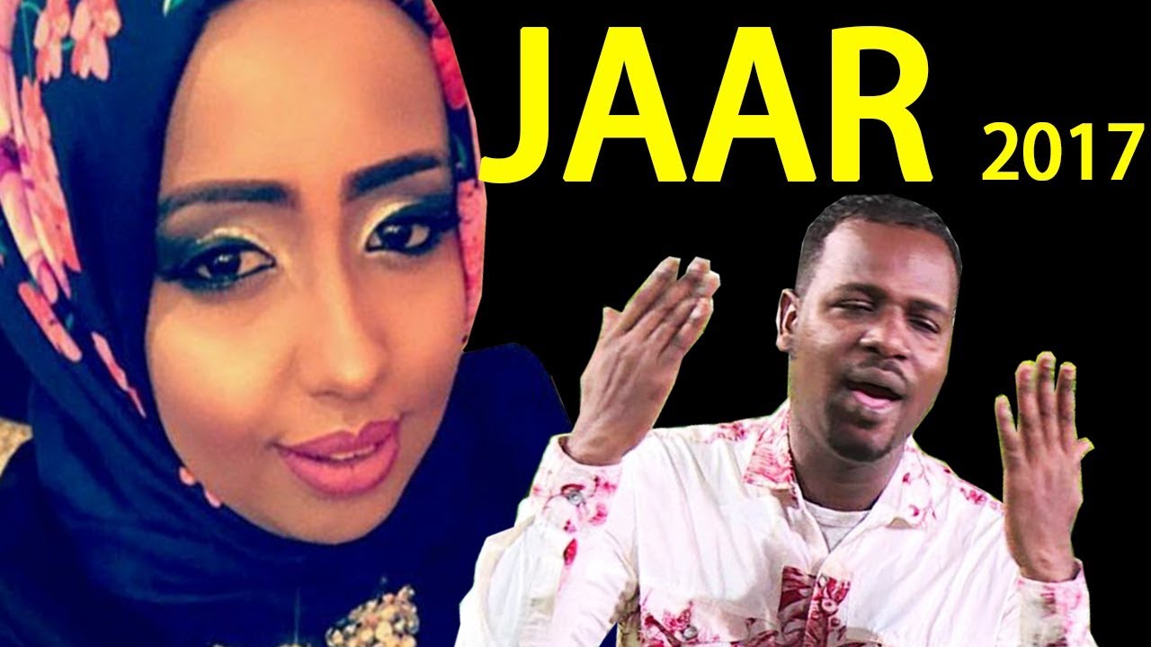 HODAN ABDIRAHMAN ft SAID DAUD (JAAR) SOMALI MUSIC l HD l 2017 - YouTube