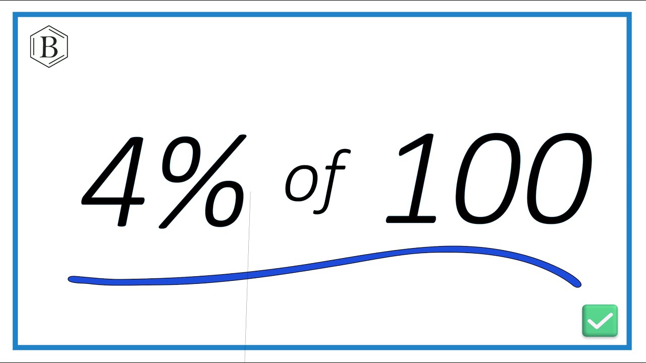 How to Calculate 4% of 100 (Four Percent of One Hundred) - YouTube